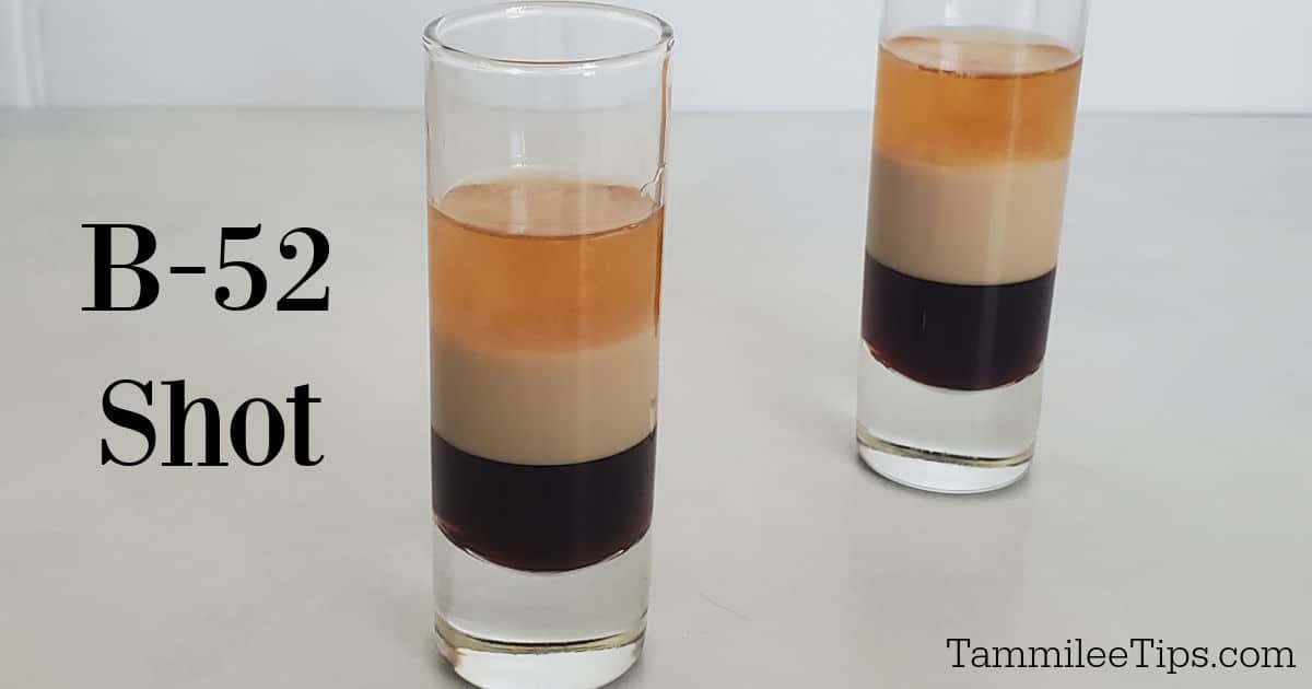 B52 Shot Recipe (Video) - Tammilee Tips