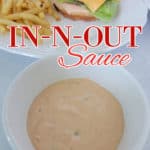 How to Make In n Out Sauce Recipe (Copycat) - Tammilee Tips